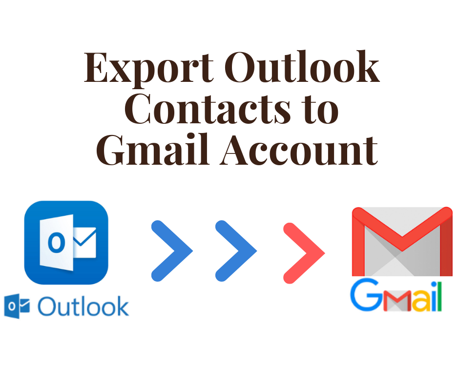 How To Export Contacts From Outlook To Google Account CubexSoft Blog 