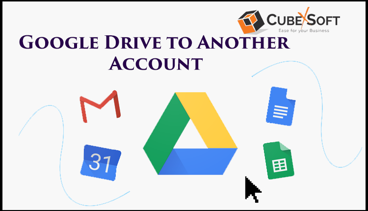 Backup My Files To Google Drive By CubexSoft Drive Tool